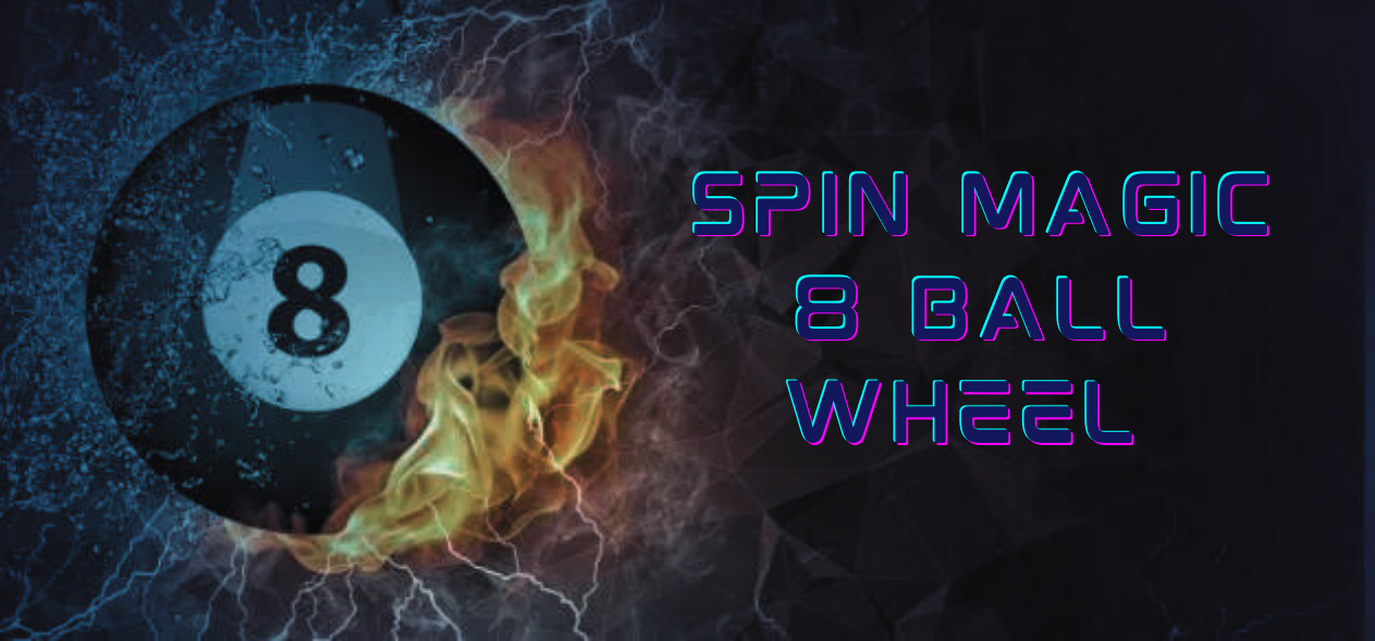 🎱 Spin Magic 8 Ball Wheel for Fortune Telling (Decision Maker) 🎱