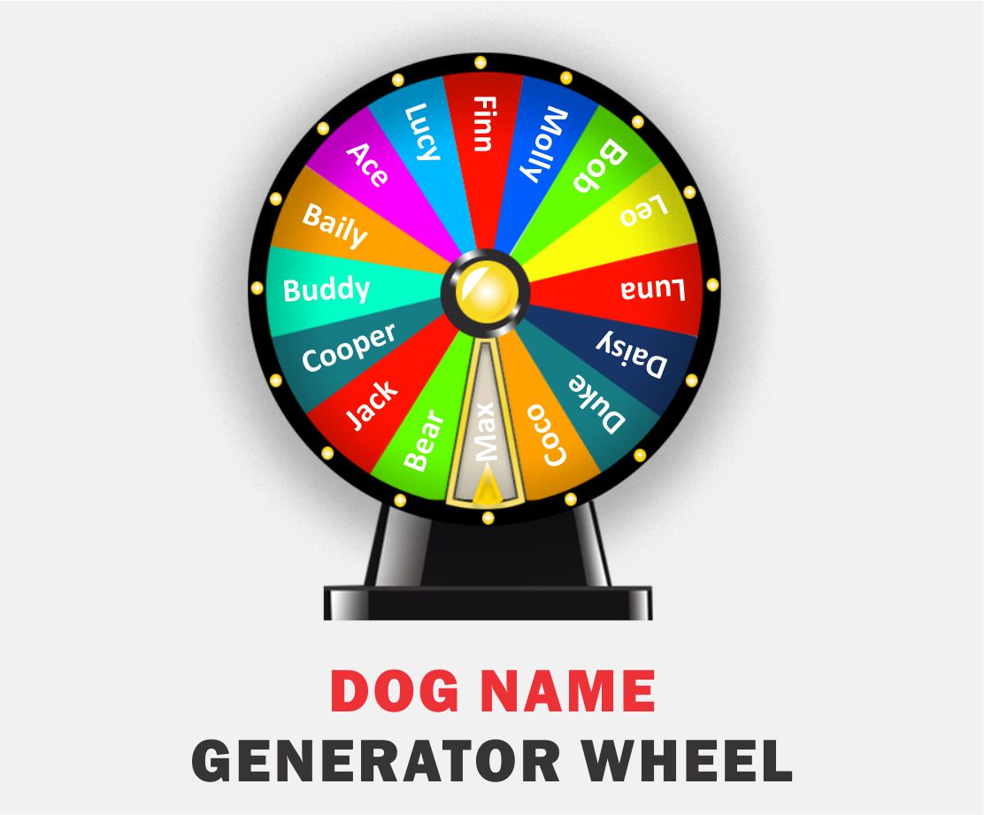  Dog Name Generator Wheel Decide The Random Pet Name 
